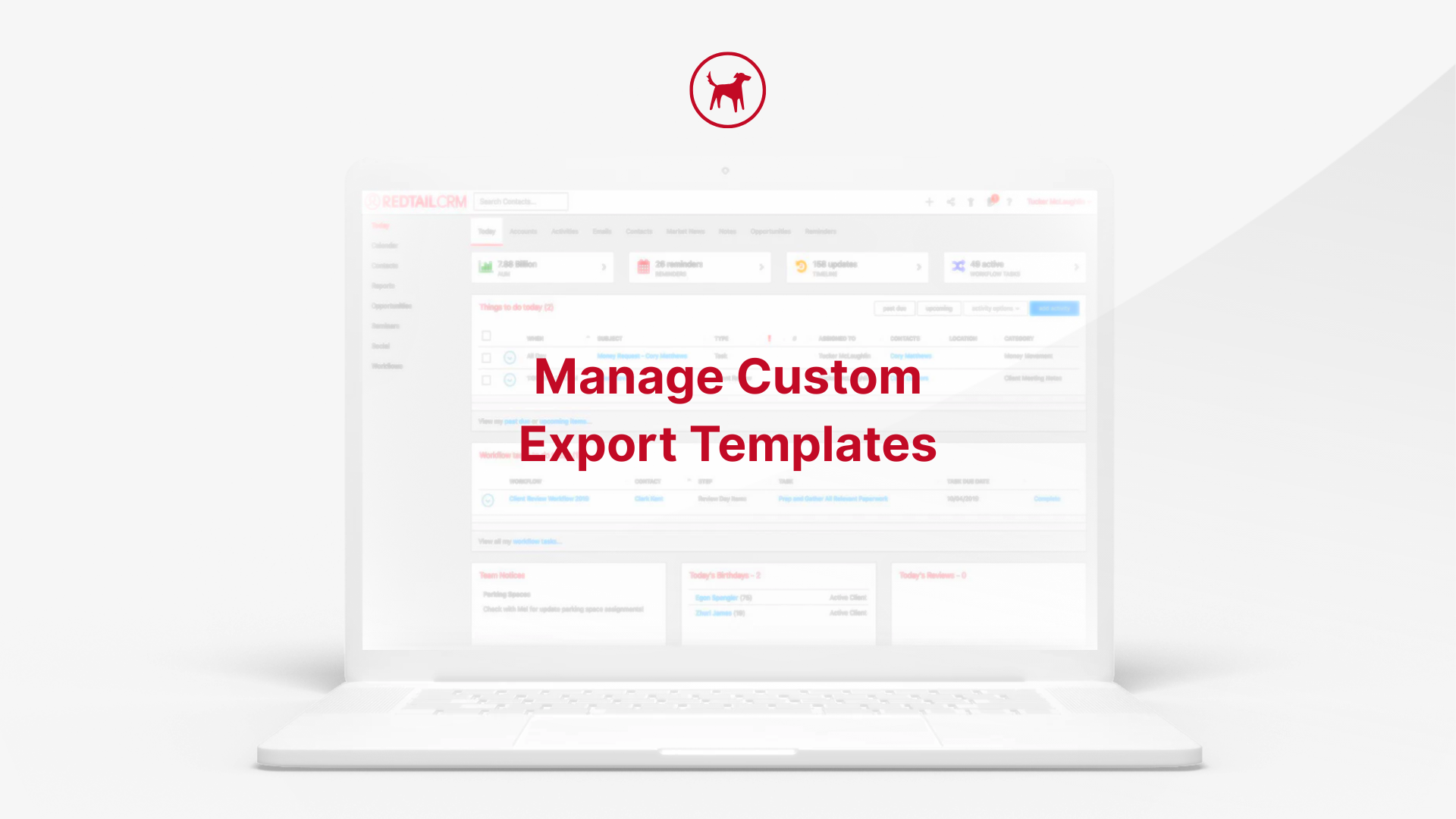 Manage your CRM: Manage Custom Export Templates | Redtail Technology